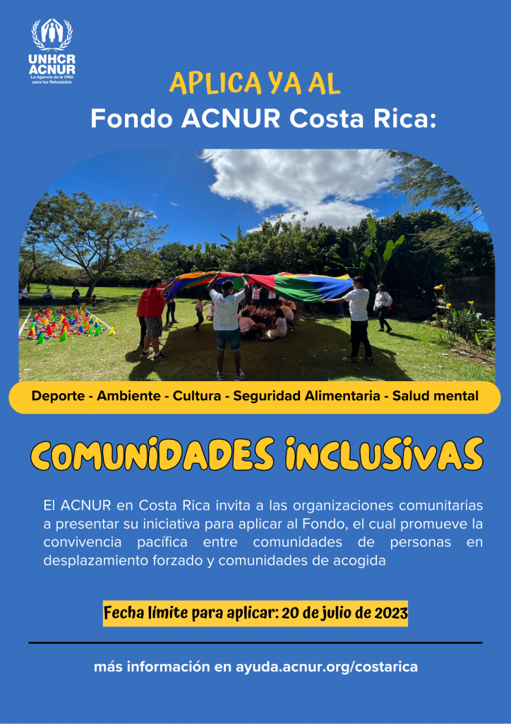 FONDO ACNUR COSTA RICA COMUNIDADES INCLUSIVAS - ACNUR Costa Rica